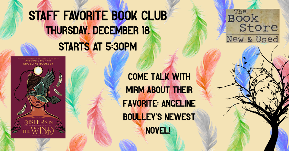 Staff Favorite Book Club - Sisters in the Wind by Angeline Boulley ...