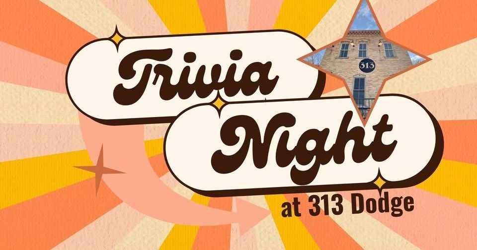 Trivia Night at 313 Dodge | Fox Cities CVB